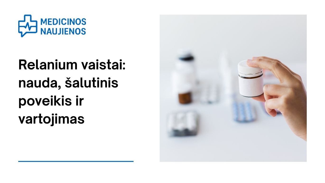 Relanium: kuo jis gali padėti, galimas šalutinis poveikis, kaip vartoti ...